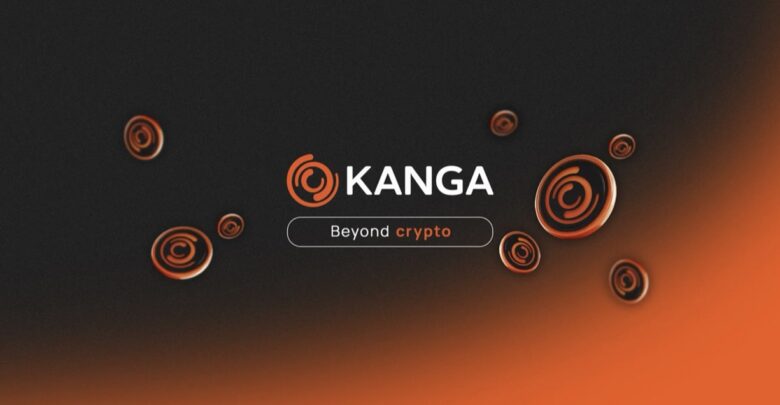 KANGA EXCHANGE MEANS NOTHING LESS THAN A GLOBAL REACH – NFT Trendings